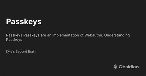 Passkeys Kyles Second Brain Obsidian Publish