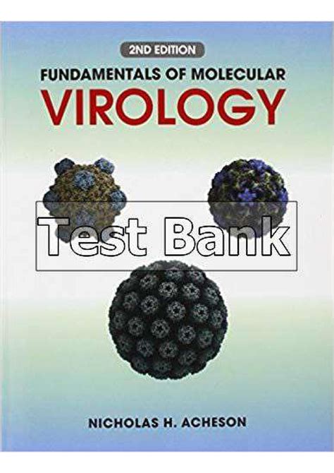 Test Bank For Fundamentals Of Molecular Virology 2nd Edition By Acheson