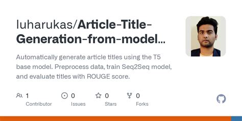 Github Luharukasarticle Title Generation From Model T5 Base