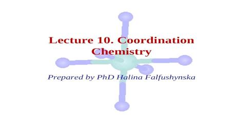 Ppt Lecture 10 Coordination Chemistry Dokumentips