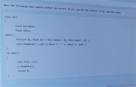 Solved Does The Following Code Compile Without Any Errors