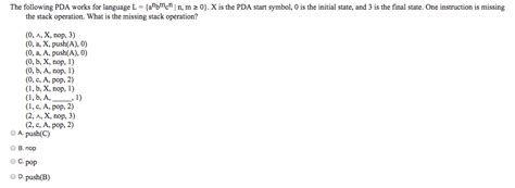 Solved The Following PDA Works For Language L A Nb Mc N Chegg