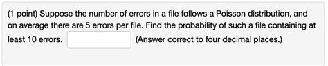 Solved 1 Point Suppose The Number Of Errors In A File