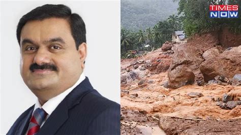 Adani Group Donates Rs 5 Crore To Kerala Relief Fund Amid Devastating