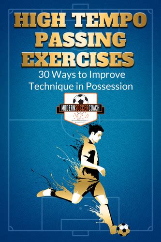 30 High Tempo Passing Exercises Modern Soccer Coach