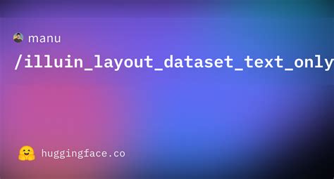Manu Illuin Layout Dataset Text Only · Datasets At Hugging Face