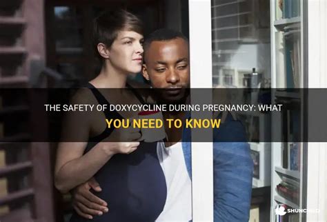 The Safety Of Doxycycline During Pregnancy What You Need To Know