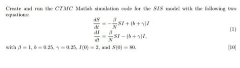 Solved Create And Run The Ctmc Matlab Simulation Code For