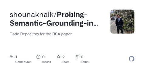github shounaknaik probing semantic grounding in language models of
