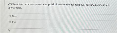 Solved Unethical Practices Have Penetrated Political