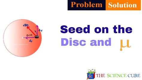 Seed On A Turntable Angular Velocity And Friction 9