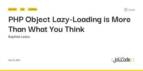 Php Object Lazy Loading Is More Than What You Think Jolicode