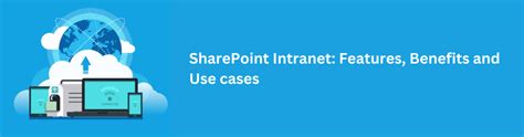 SharePoint Intranet Features Benefits And Use Cases