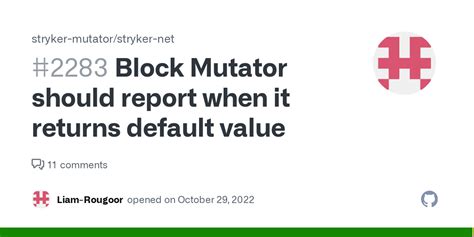 Block Mutator Should Report When It Returns Default Value · Issue 2283 · Stryker Mutator