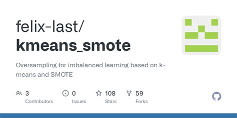 github felix last kmeans smote oversampling for imbalanced learning based on k means and smote