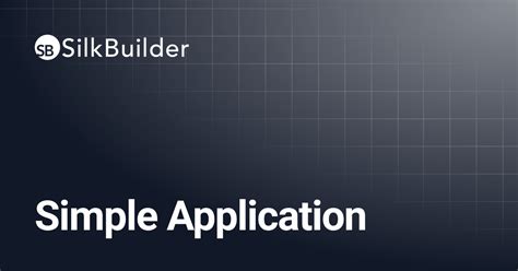 Simple Application Silkbuilder