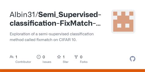 GitHub Albin31 Semi Supervised Classification FixMatch Algorithm