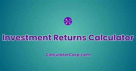 Investment Returns Calculator