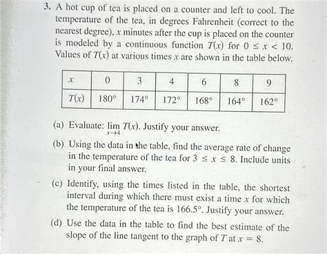 Solved A Hot Cup Of Tea Is Placed On A Counter And Left To