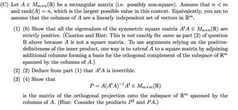Solved C Let A Mmxn R Be A Rectangular Matrix I E Chegg Com