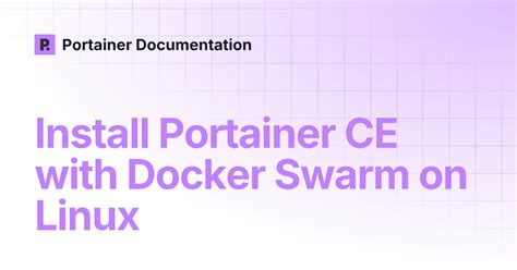 Install Portainer Ce With Docker Swarm On Linux Portainer Documentation