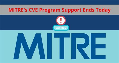 Mitres Cve Program Support Ends Today Leaked Internal Letter Confirms