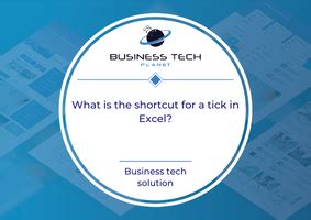 What Is The Shortcut For A Tick In Excel Business Tech Planet