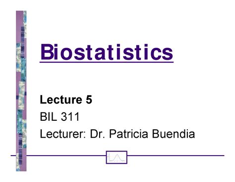 The Discrete Probability Distribution In The Biostatistics Bil 311