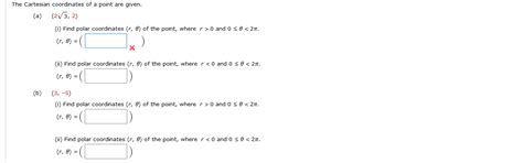 Solved The Cartesian Coordinates Of A Point Are Given Find Chegg