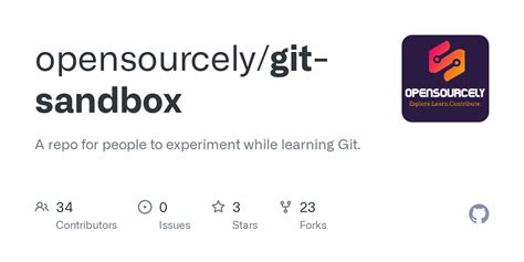 Github Opensourcely Git Sandbox A Repo For People To Experiment While Learning Git