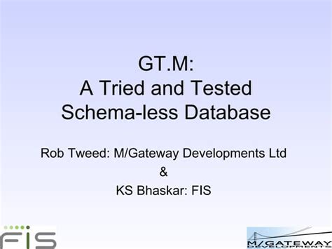 Gtm A Tried And Tested Open Source Nosql Database Ppt
