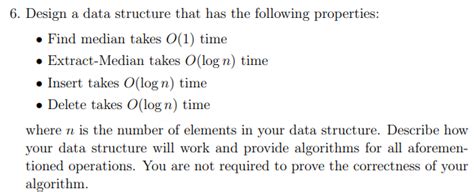 Solved Design A Data Structure That Has The Following Chegg