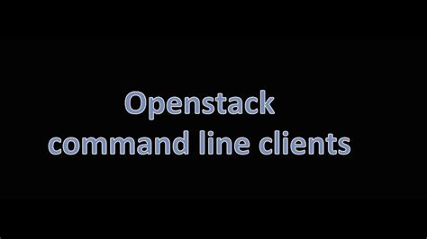 How To Use Openstackusing Openstack Command Line Youtube