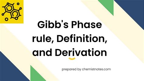 Gibb S Phase Rule Definition And Derivation Chemistry Notes