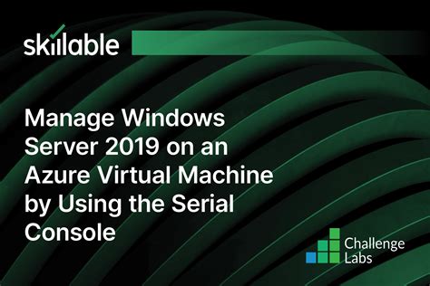 manage windows server 2019 on an azure virtual machine by using the