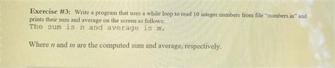 Solved Exercise 3 Write A Program That Uses A While Loop