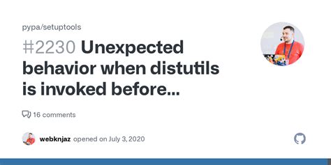 unexpected behavior when distutils is invoked before setuptools · issue