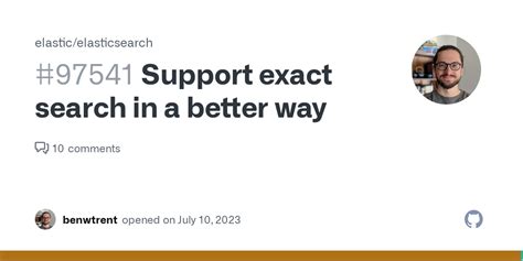 Support Exact Search In A Better Way · Issue 97541 · Elastic
