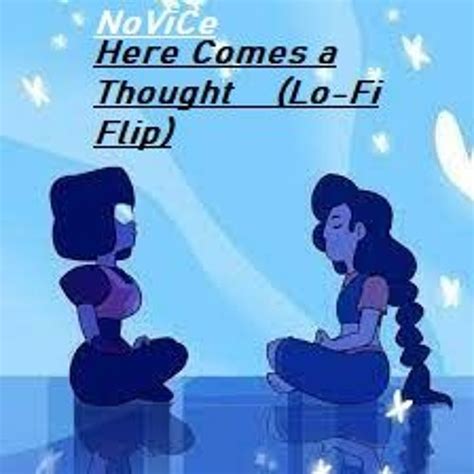 Stream Here Comes A Thought （novice Lo－fi Flip） By Novice Listen Online For Free On Soundcloud