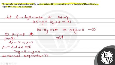 The Sum Of A Two Digit Number And The Number Obtained By Reversing The Order Of Its Digits Is 12