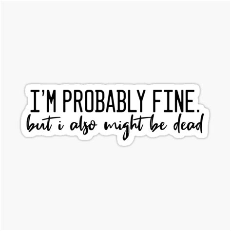 Jess Day New Girl Quote Probably Fine Sticker For Sale By Designbycecilia Redbubble