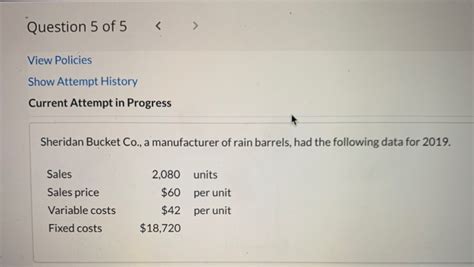 solved question 5 of 5 view policies show attempt history