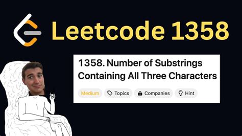 Daily Leetcode Challenge Day 238 Number Of Substrings Containing All