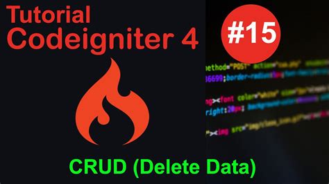 15 Belajar Codeigniter 4 Indonesia Crud Delete Data Youtube