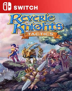 SWITCH中文 幻想骑士战术 Reverie Knights Tactics 游戏饭