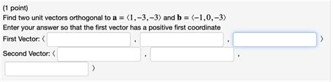 Solved Point Find Two Unit Vectors Orthogonal To Chegg