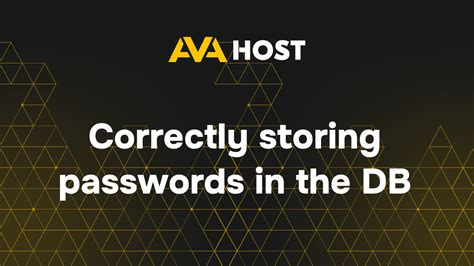 Correctly Storing Passwords In The Db ⋆ Ava Hosting