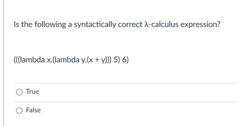 Solved Is The Following A Syntactically Correct L Calculus