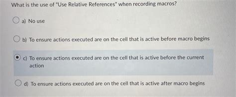 Solved What Is The Use Of Use Relative References When