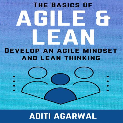 Buy The Basics Of Agile And Lean Develop An Agile Mindset And Lean Thinking The Basics Of